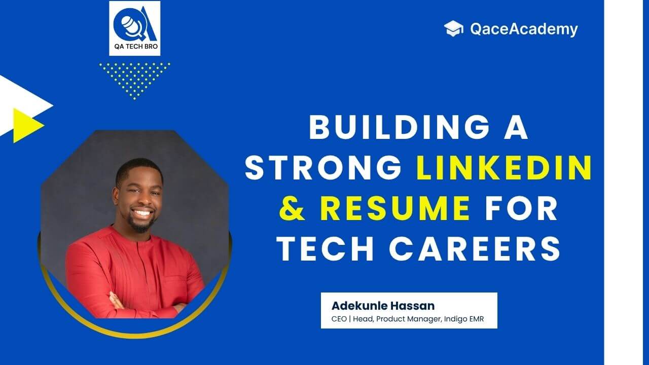 Building a Strong LinkedIn & Resume for Tech Careers | Get Noticed & Get Hired - Qace Academy ...